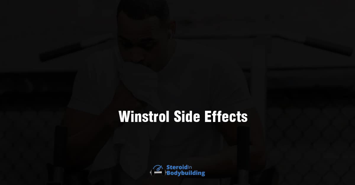 Winstrol side effects – SteroidInBodybuilding